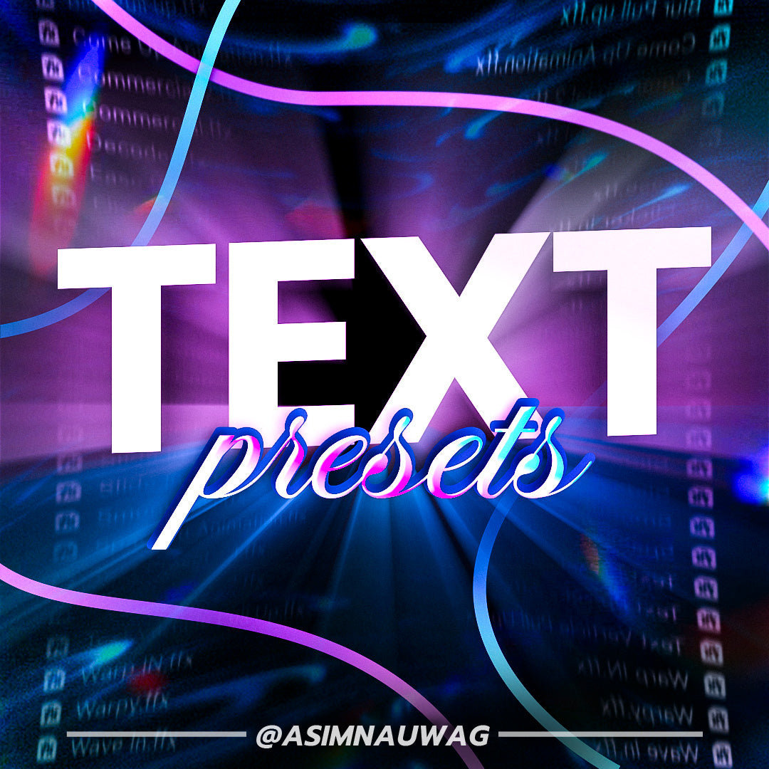 Text Animation Presets – Asim Nauwag