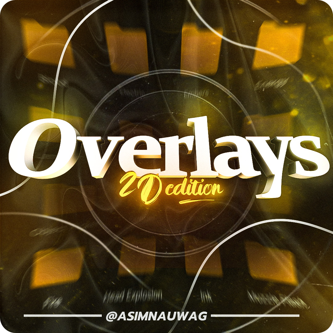 Overlay Pack - (2D EDITION) – Asim Nauwag